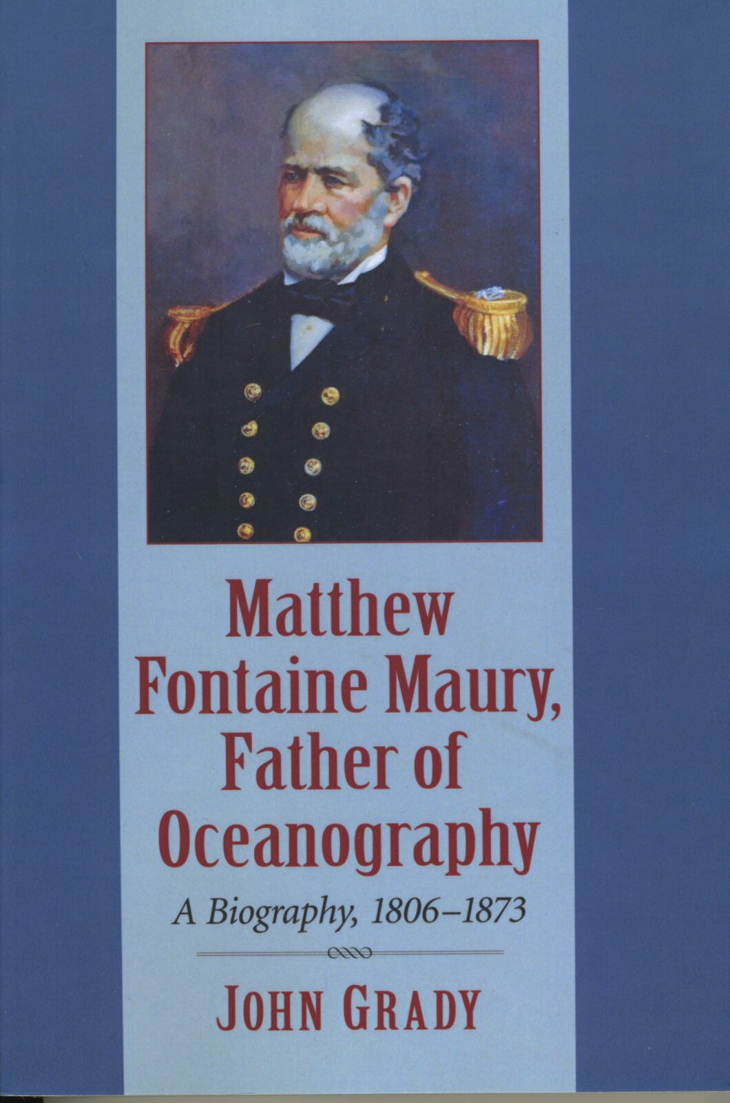 BOOK REVIEW Matthew Fontaine Maury Father Of Oceanography A 